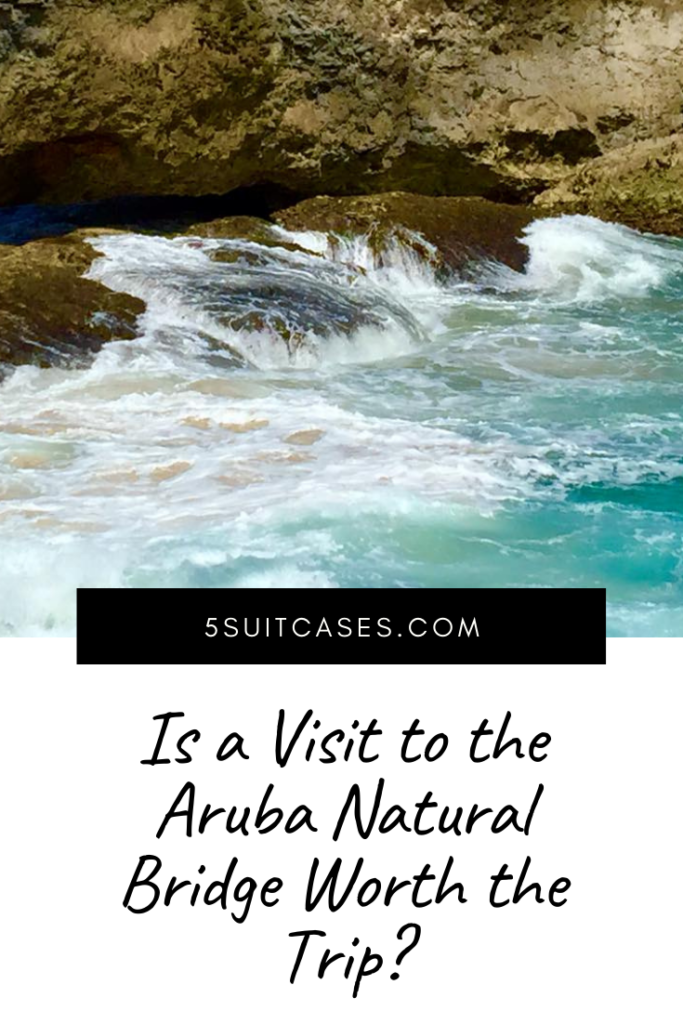 Is a Visit to the Aruba Natural Bridge Worth the Trip? - 5 Suitcases